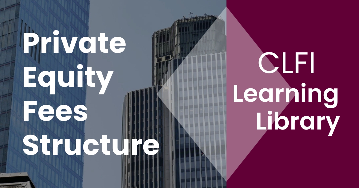 How Are Private Equity Fees Structured?