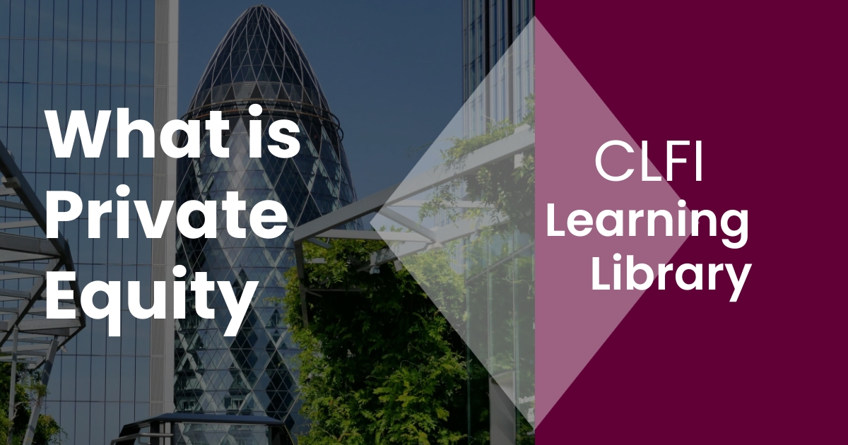 What Is Private Equity? Types, Strategies, and Fundamentals